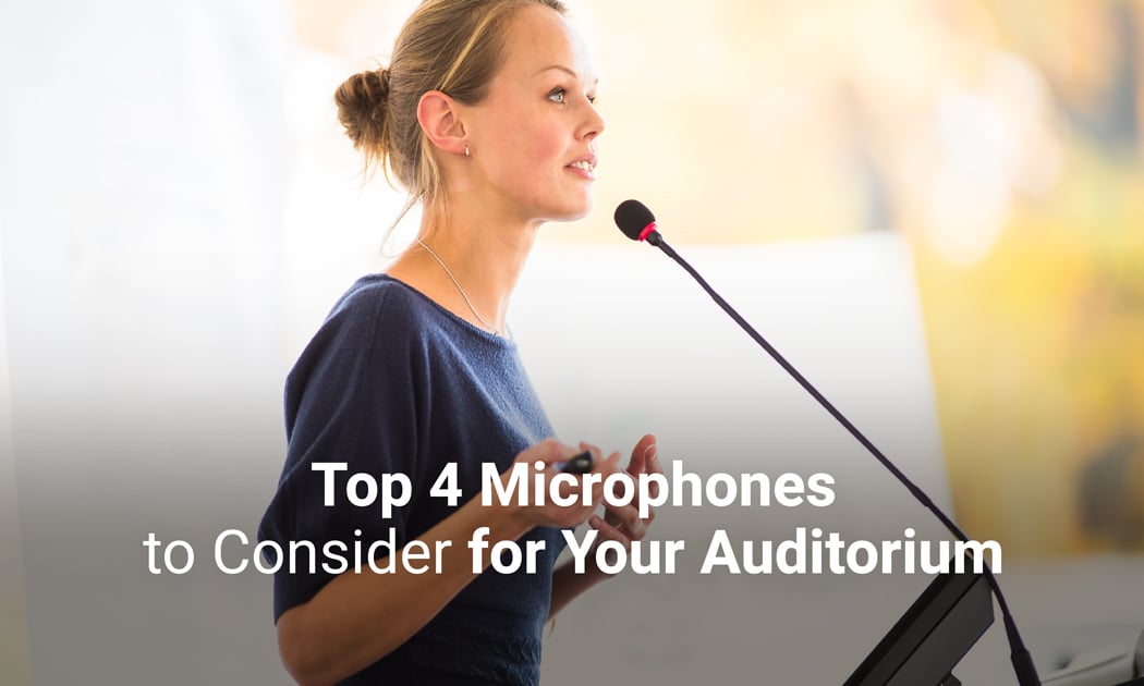 Top 4 Microphones to Consider for Your Auditorium